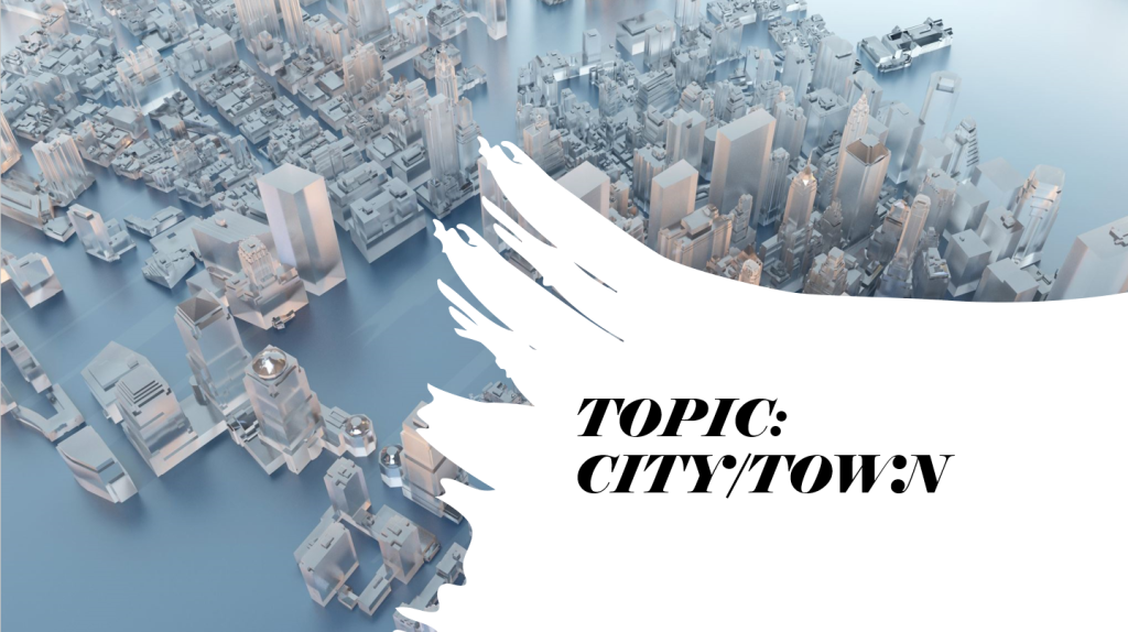 Topic: City/Town - Bài mẫu IELTS Speaking Part 2 (từ vựng & audio) - Hà ...