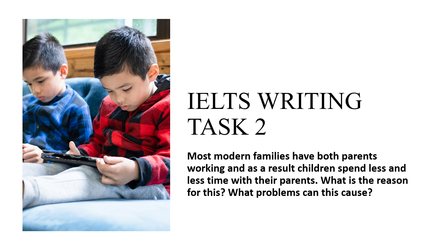 Bài mẫu IELTS Writing Task 2 | Topic: Family | Two - Part Question ...